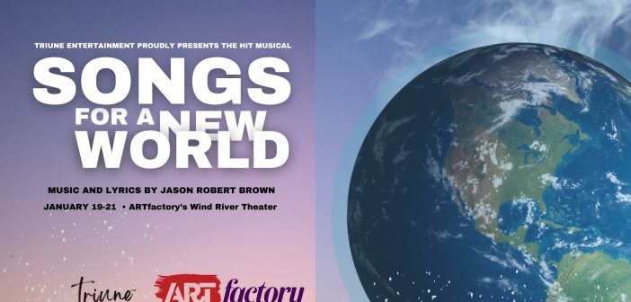 Captivating Musical Experience "Songs for a New World" Comes to ...