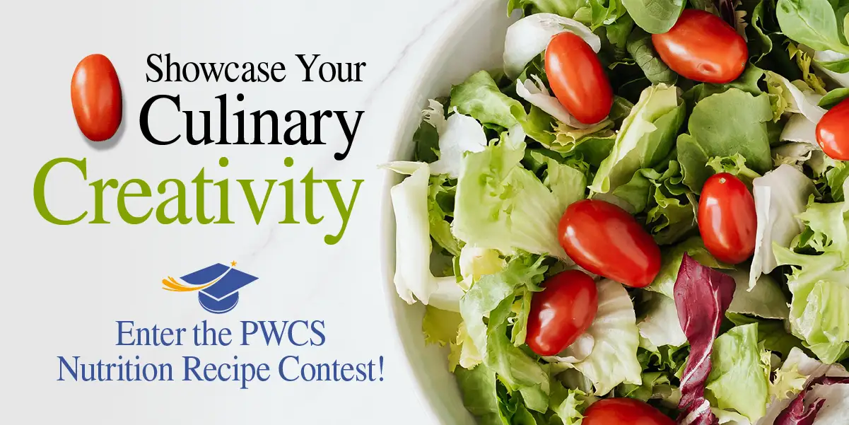 Showcase Your Culinary Creativity: Enter the PWCS Nutrition Recipe ...