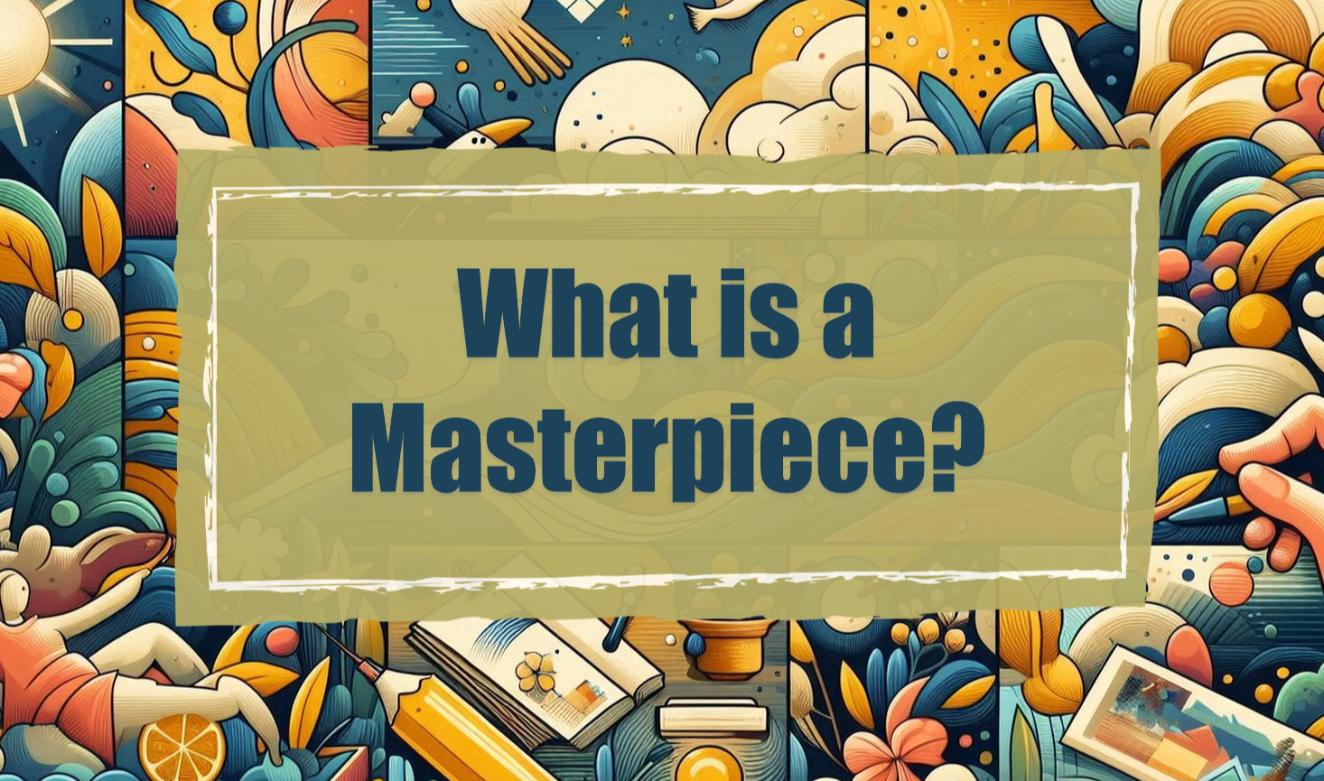 What is a Masterpiece? | Prince William Living