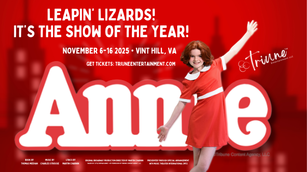 Triune Entertainment Brings "Annie!" to Northern Virginia | Prince ...